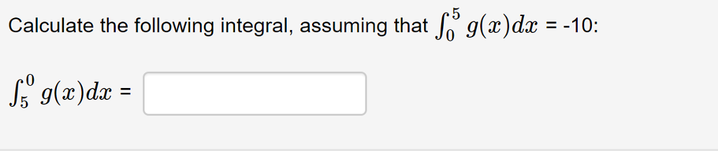 Solved Calculate the following integral, assuming that "10 | Chegg.com