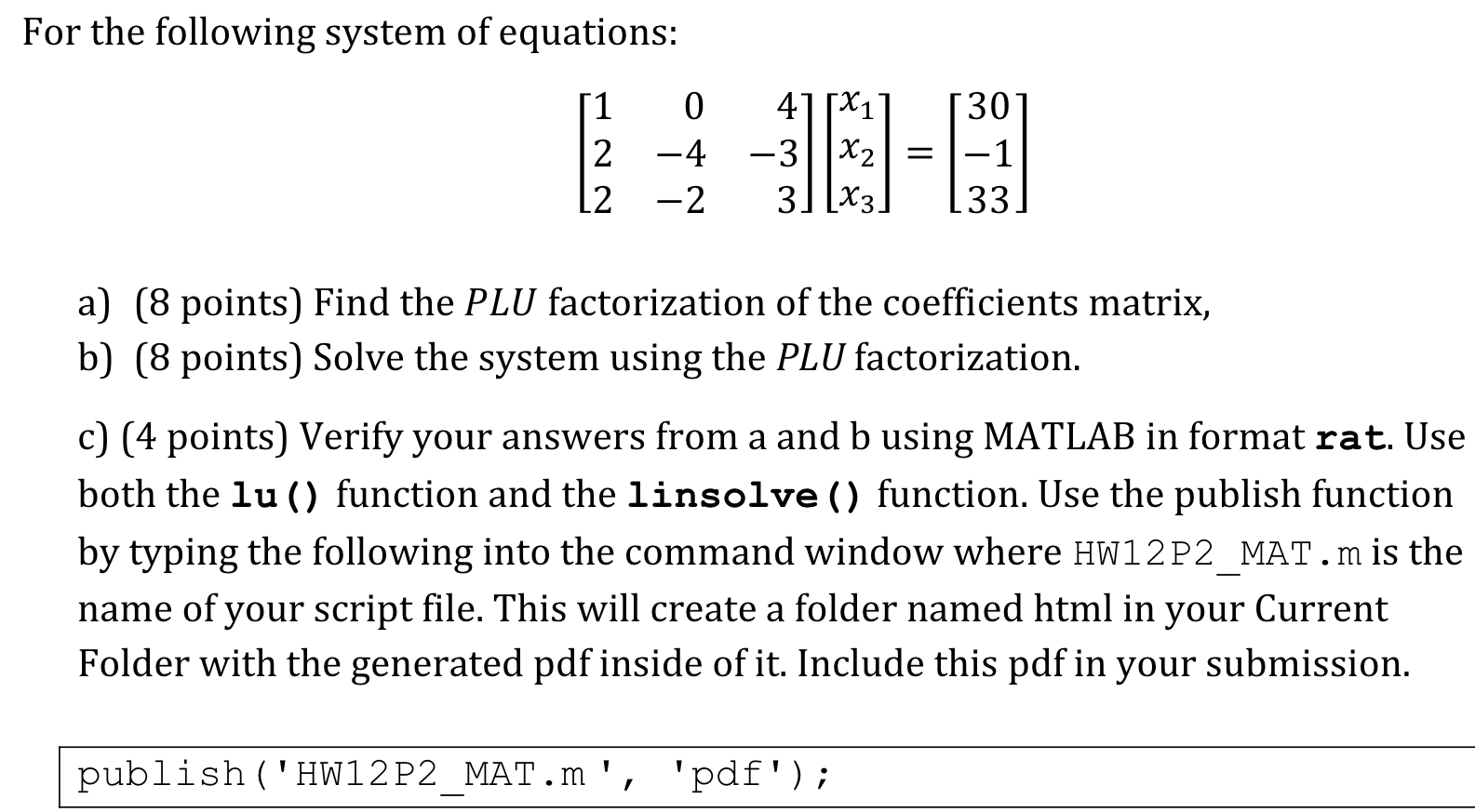 Solved For the following system of equations: | Chegg.com