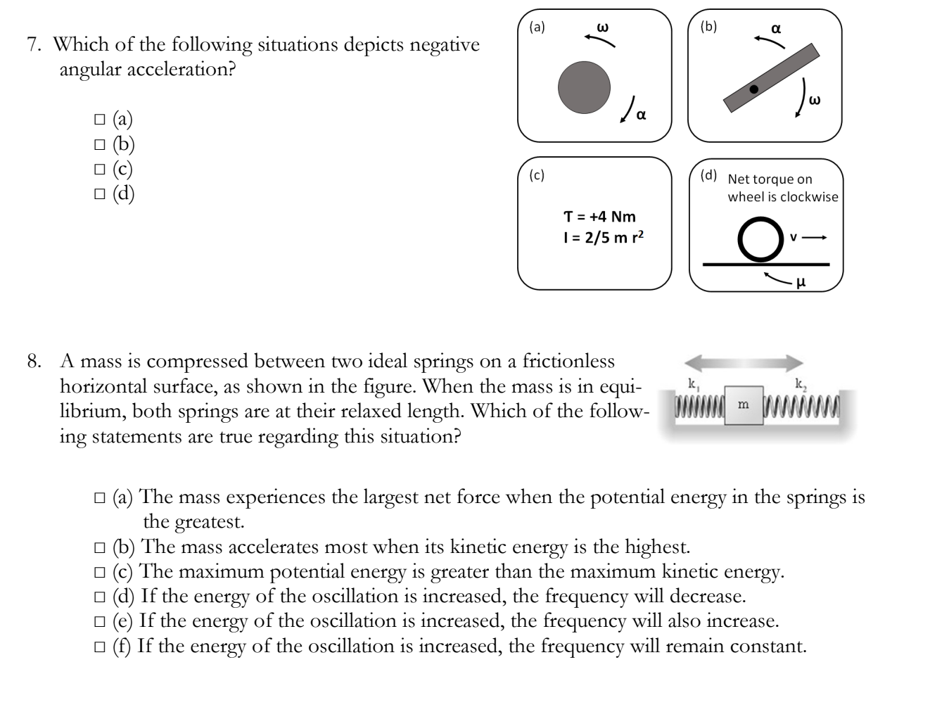 Solved 7. Which of the following situations depicts negative | Chegg.com