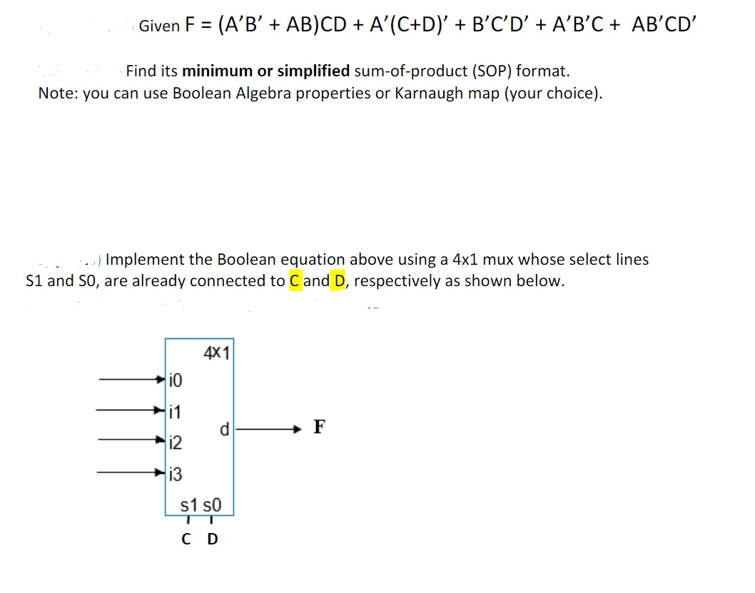 Solved Given F=(A'B'+AB)CD+A'(C+D)'+B'C'D'+A'B'C+AB'CD'Find | Chegg.com