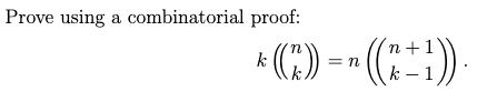 Solved Prove using a combinatorial proof: * (CZ) =1 = n - | Chegg.com