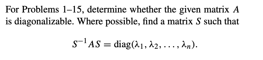 Solved For Problems 1−15, determine whether the given matrix | Chegg.com