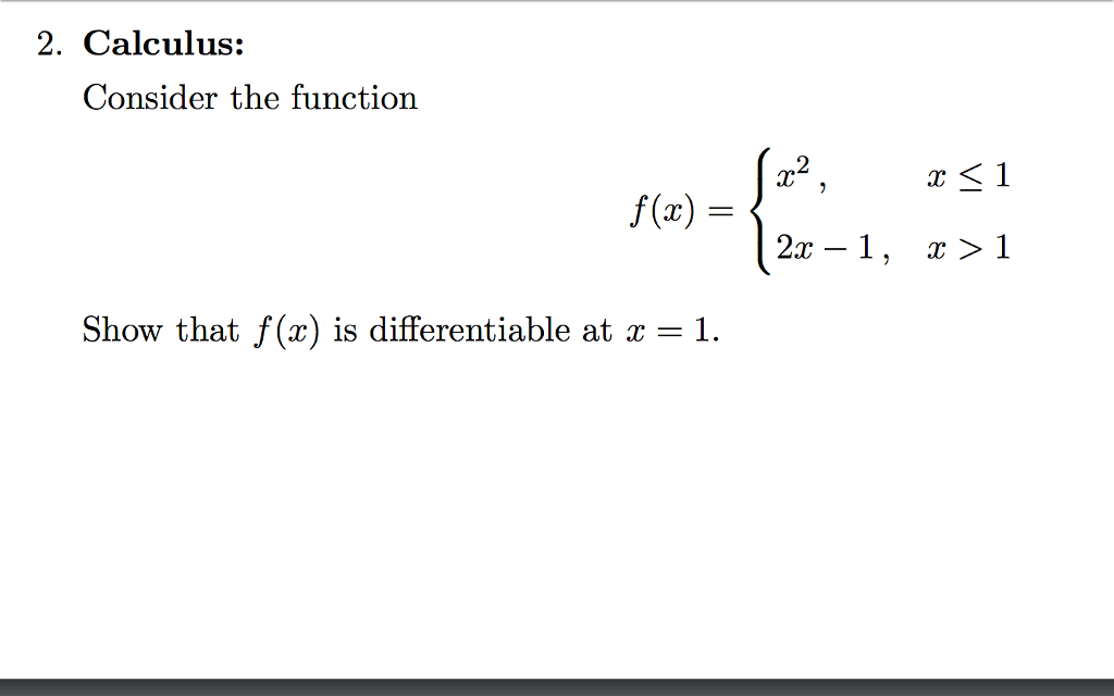 Solved 2. Calculus: Consider the function f(x) = 2n-1, x〉1 | Chegg.com