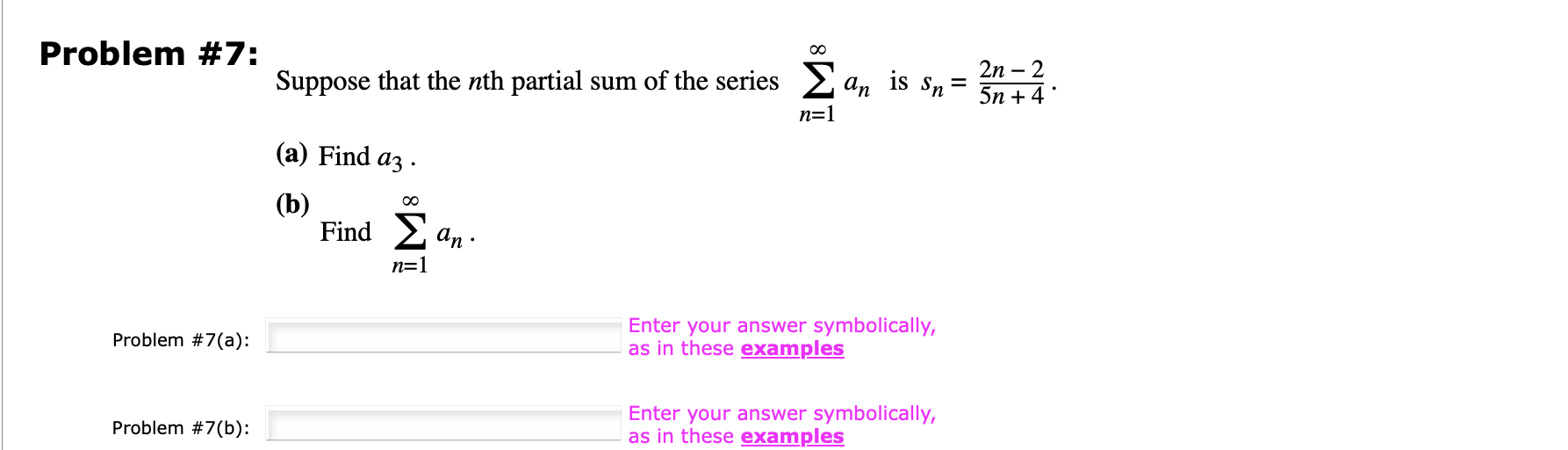 Solved Problem #7:Suppose that the nth partial sum of the | Chegg.com