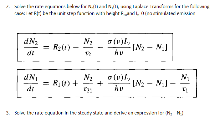 Solved 2. Solve the rate equations below for Nz(t) and N | Chegg.com