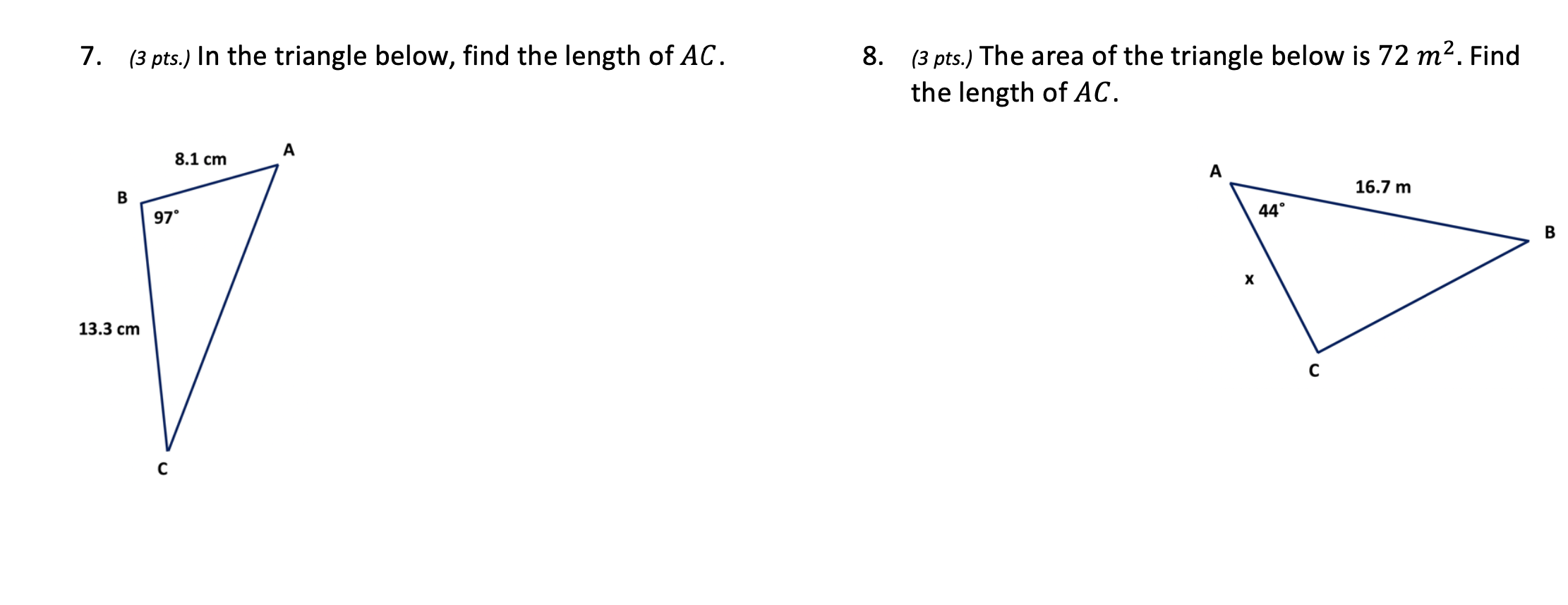 Solved 7. (3 pts.) In the triangle below, find the length of | Chegg.com Solved 7. (3 pts.) In the triangle below, find the length of | Chegg.com