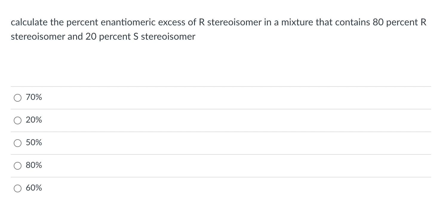 Solved calculate the percent enantiomeric excess of R | Chegg.com