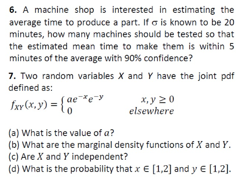 Solved 6. A machine shop is interested in estimating the | Chegg.com
