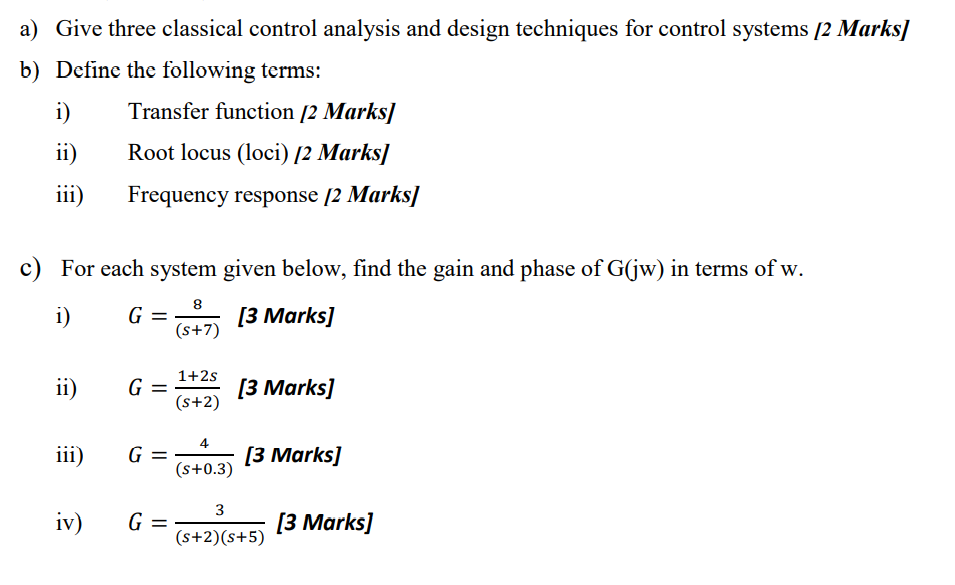 Solved a) Give three classical control analysis and design | Chegg.com