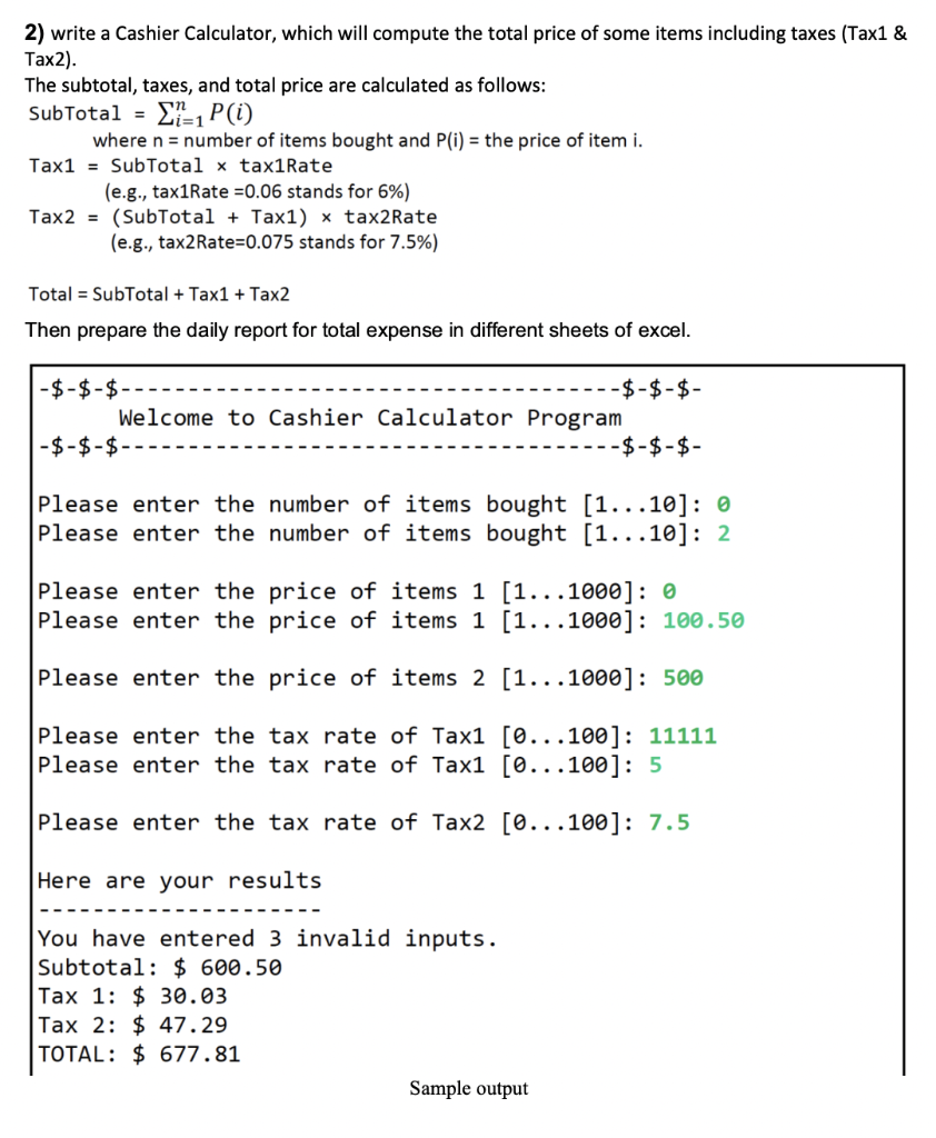 Solved 2) write a Cashier Calculator, which will compute the | Chegg.com