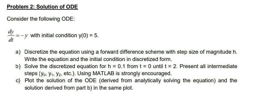 Problem 2: Solution of ODE Consider the following | Chegg.com