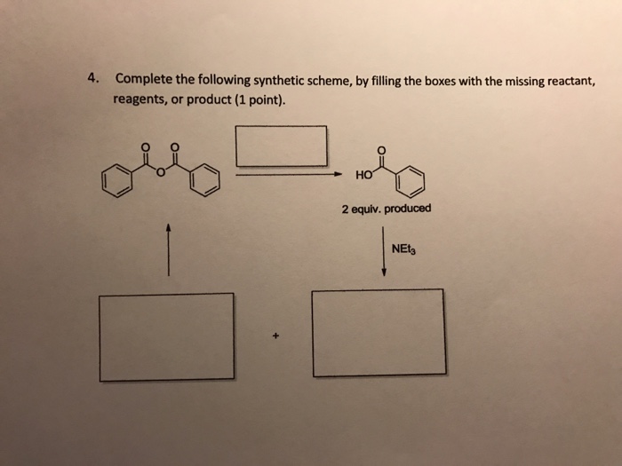 Solved Complete the following synthetic scheme, by filling | Chegg.com
