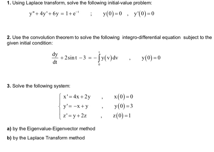 Solved 1. Using Laplace transform, solve the following | Chegg.com