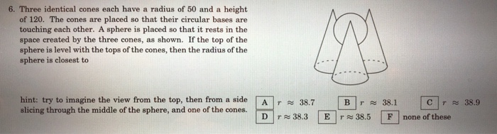 Solved 6. Three identical cones each have a radius of 50 and | Chegg.com