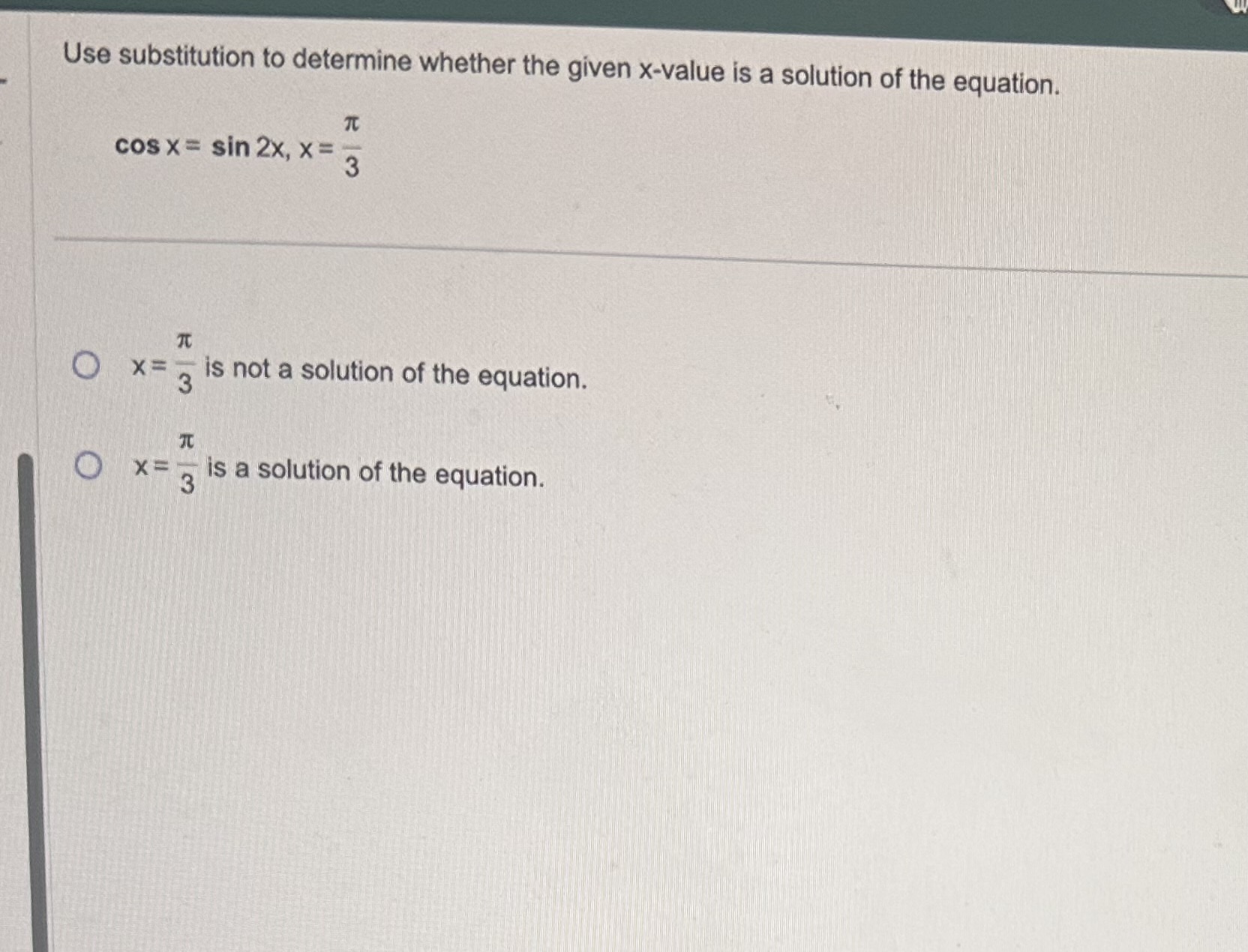 Solved Use substitution to determine whether the given | Chegg.com