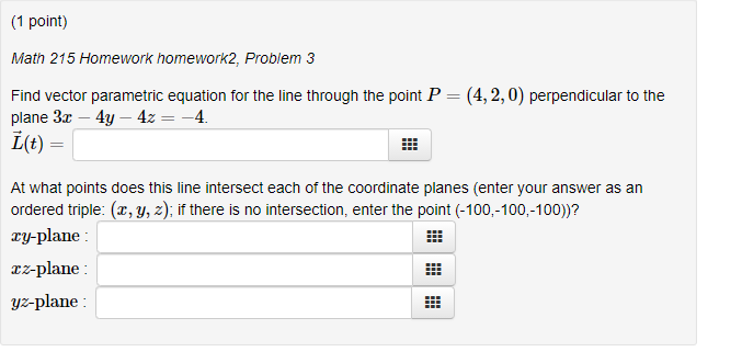 Solved (1 point) Math 215 Homework homework2, Problem 3 Find | Chegg.com