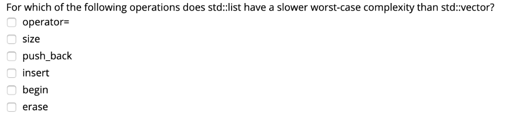 Solved For which of the following operations does std::list | Chegg.com