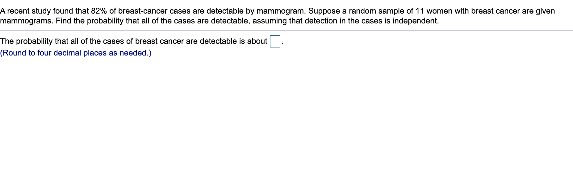 Solved A recent study found that 82% of breast-cancer cases | Chegg.com