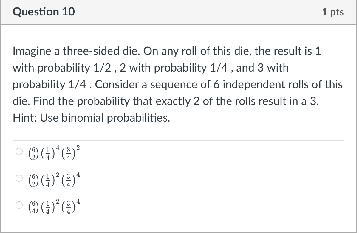 Solved Imagine a three-sided die. On any roll of this die, | Chegg.com