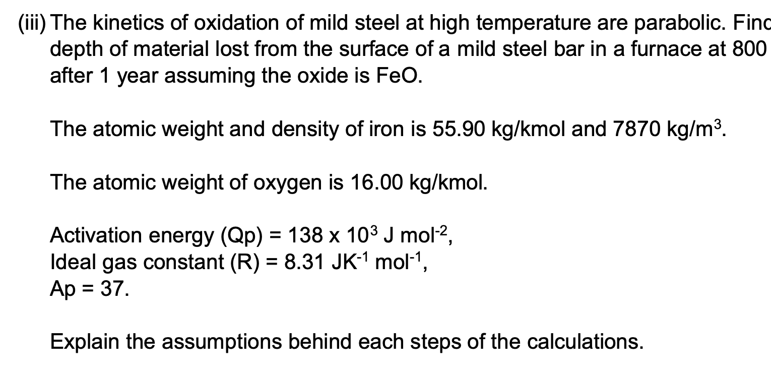 Solved iii) The kinetics of oxidation of mild steel at high | Chegg.com