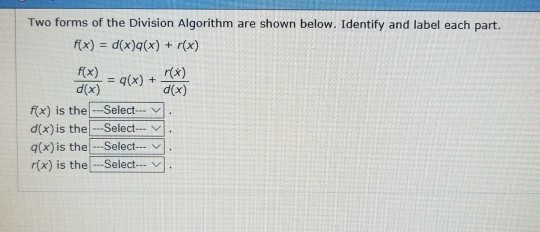 Solved Two forms of the Division Algorithm are shown below. | Chegg.com