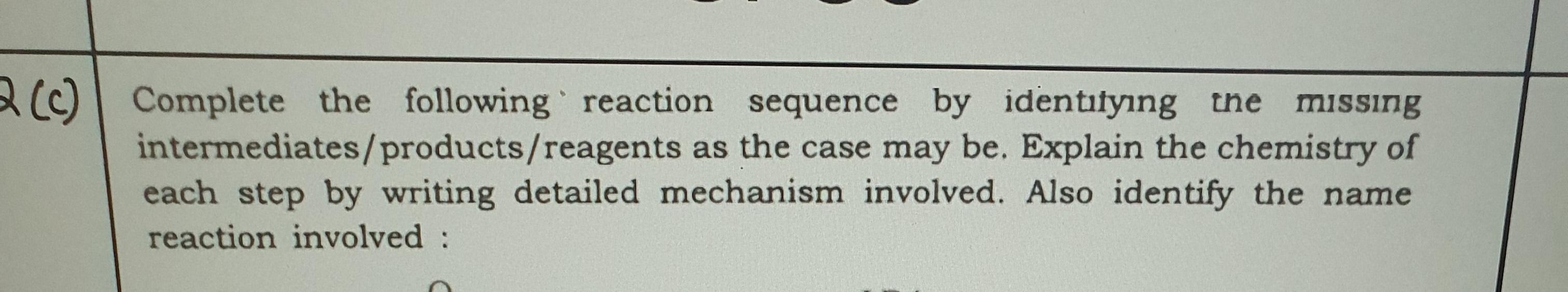 [Solved]: Complete the following reaction sequence by iden