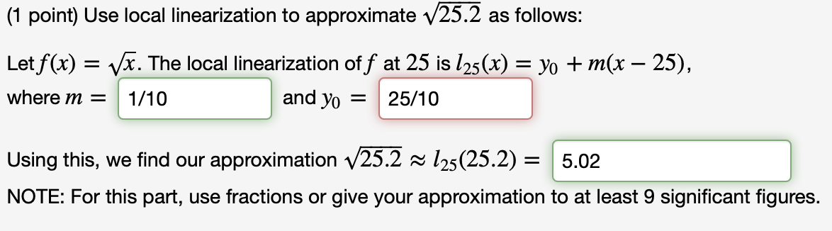 Solved (1 point) Use local linearization to approximate | Chegg.com