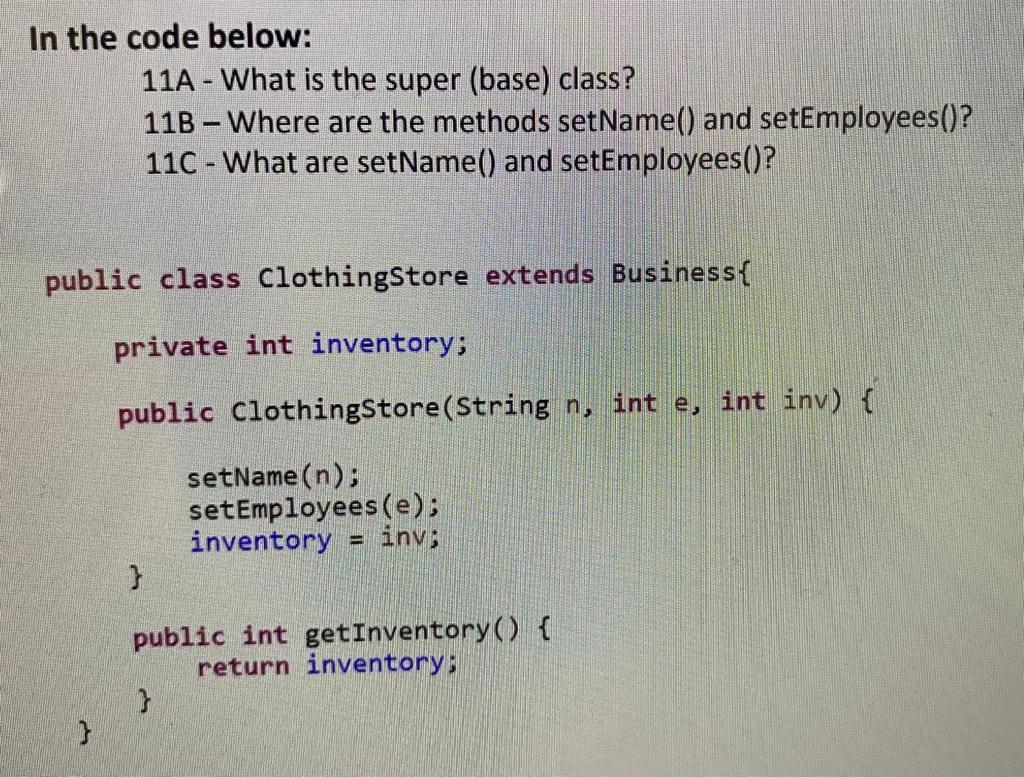 Solved In the code below: 11 A - What is the super (base) | Chegg.com