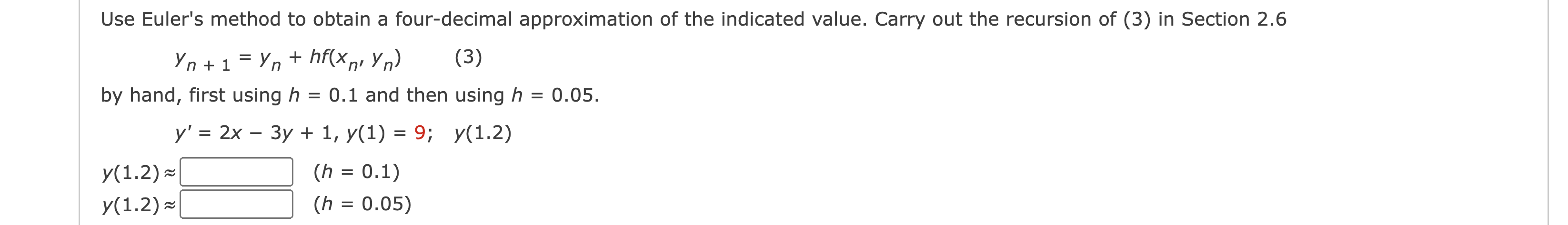 Solved Use Euler's method to obtain a four-decimal | Chegg.com