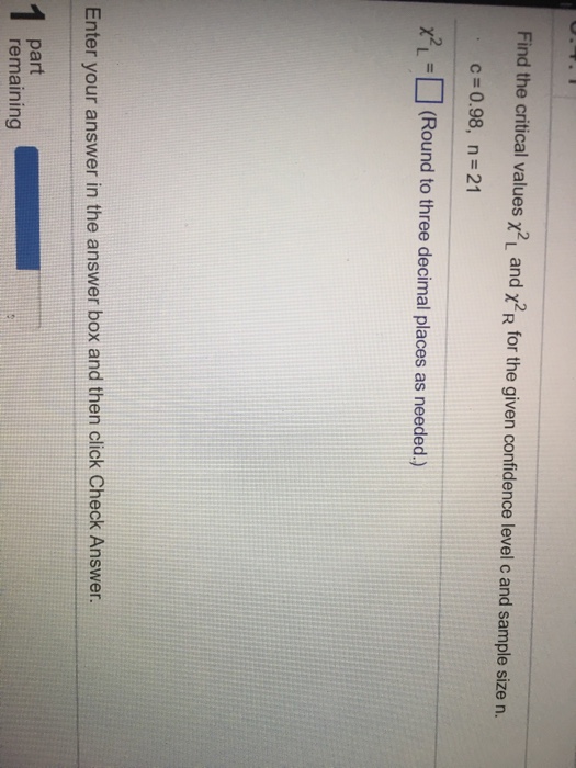 Solved Find the critical values x2 L and x2 R for the given | Chegg.com