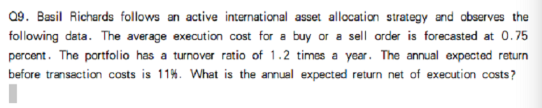 Solved Q9. Basil Richards follows an active international | Chegg.com
