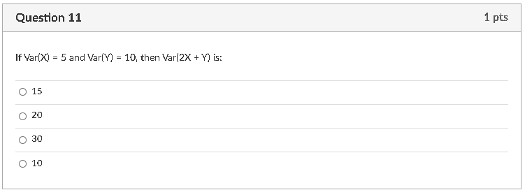 Solved If Var(X) = 5 and Var(Y) = 10, then Var(2X + Y) is | Chegg.com