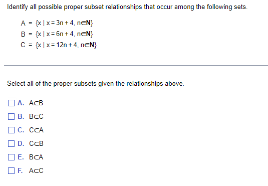 Solved Identify all possible proper subset relationships | Chegg.com