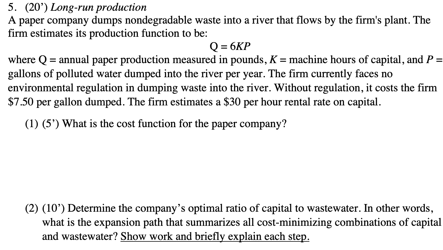 Solved 5. (20') Long-run production A paper company dumps | Chegg.com