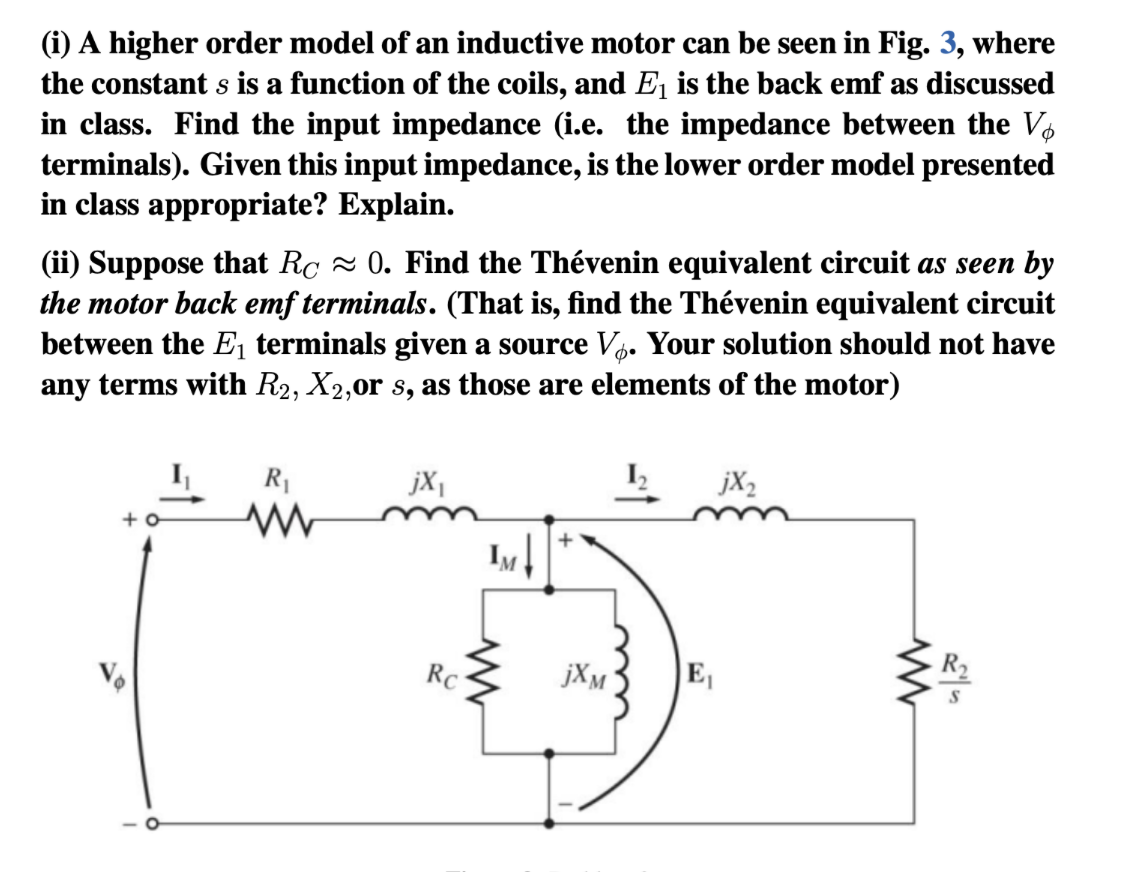 Solved by an EXPERT (i) ﻿A higher order model of an ﻿inductive motor can | Chegg.com