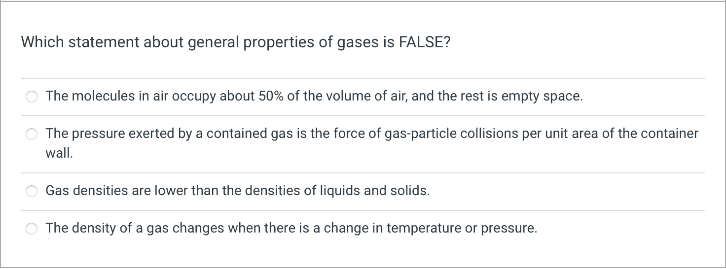 Solved Which statement about general properties of gases is | Chegg.com