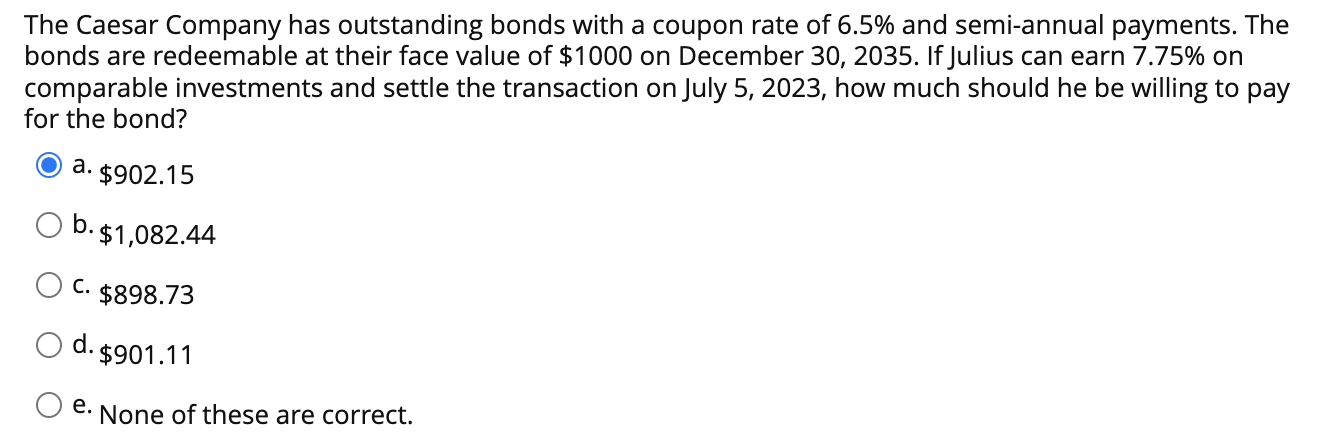 Solved The Caesar Company has outstanding bonds with a | Chegg.com