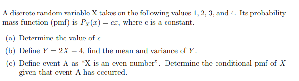 Solved A discrete random variable X takes on the following | Chegg.com