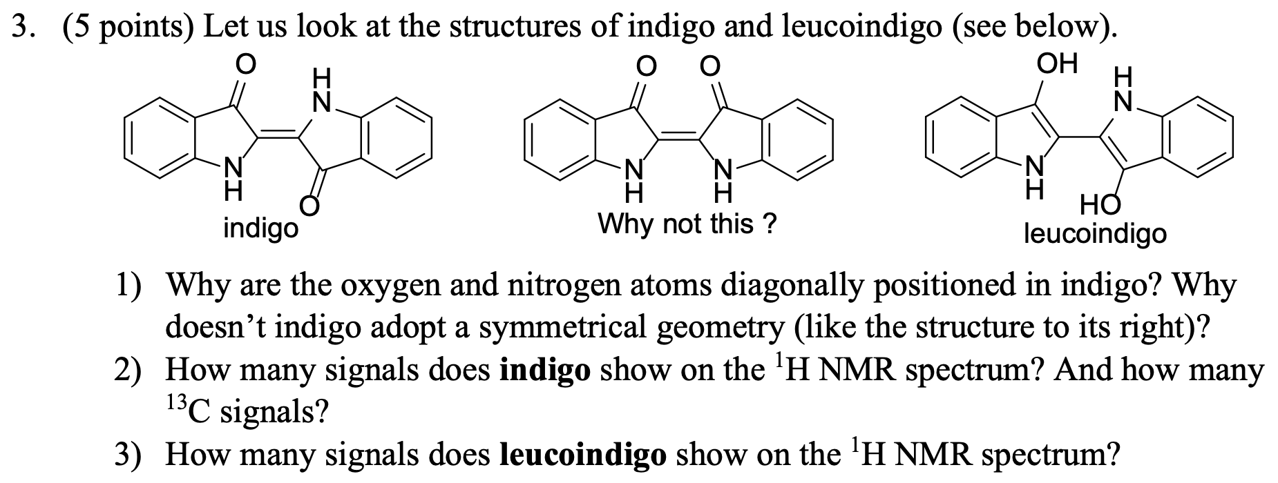 Solved 3. (5 points) Let us look at the structures of indigo | Chegg.com