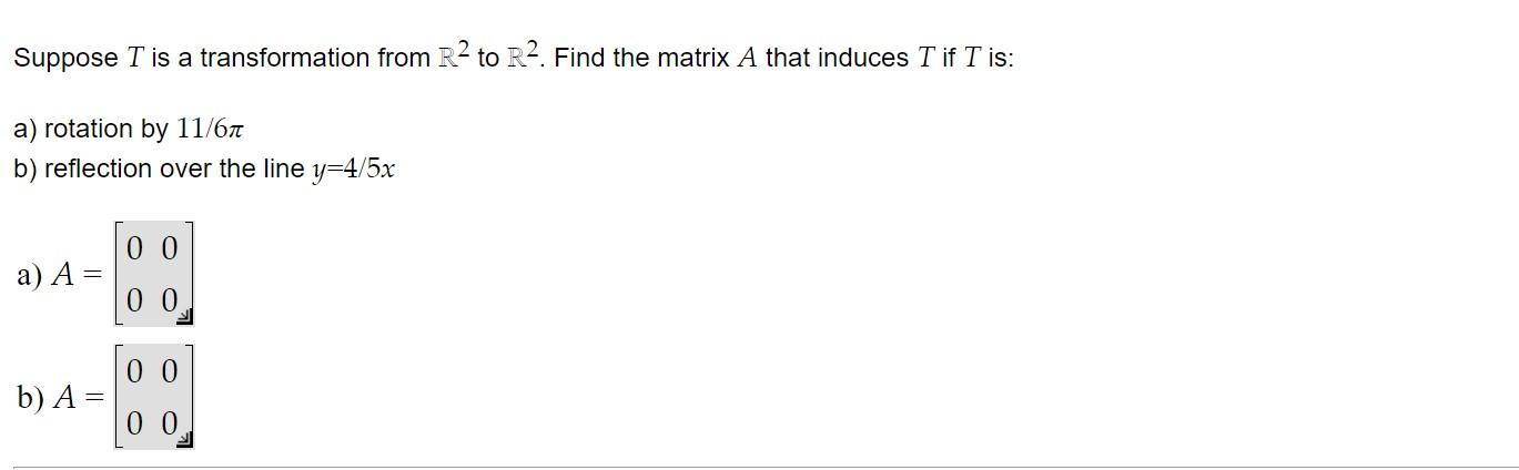 Solved Suppose T is a transformation from R2 to R2. Find the | Chegg.com