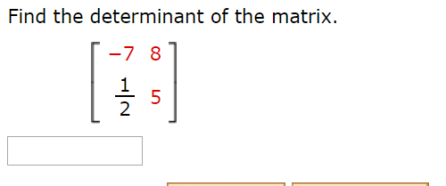 Solved Find the determinant of the matrix. [ 1 31 [ 4 5 | Chegg.com