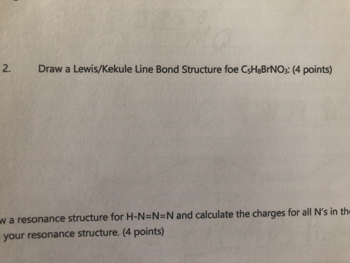 Solved 2. Draw a Lewis/Kekule Line Bond Structure foe | Chegg.com