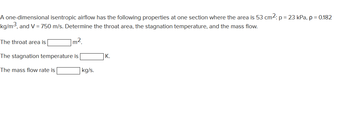 Solved A one-dimensional isentropic airflow has the | Chegg.com