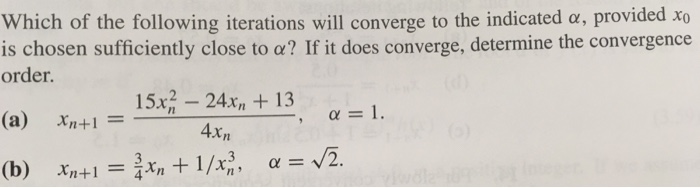 Solved Which of the following iterations will converge to | Chegg.com