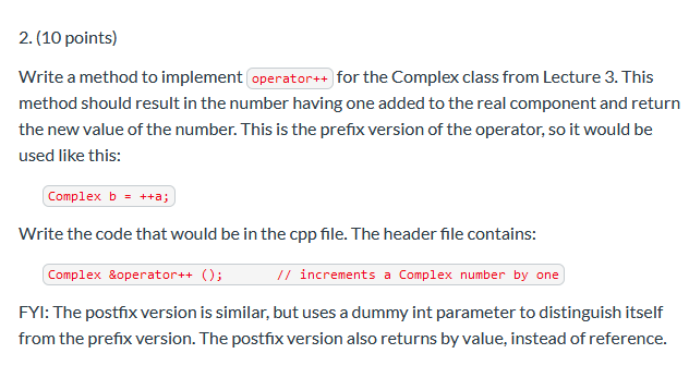 Solved 2. (10 points) Write a method to implement operator++ | Chegg.com