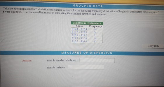 Solved GROUPED DATA Calculate the sample standard deviation | Chegg.com