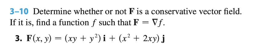 Solved 3-10 Determine whether or not F is a conservative | Chegg.com
