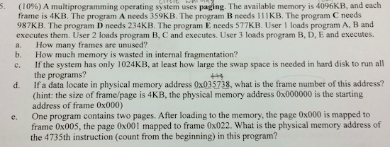 Solved ( 10%) A multiprogramming operating system uses | Chegg.com