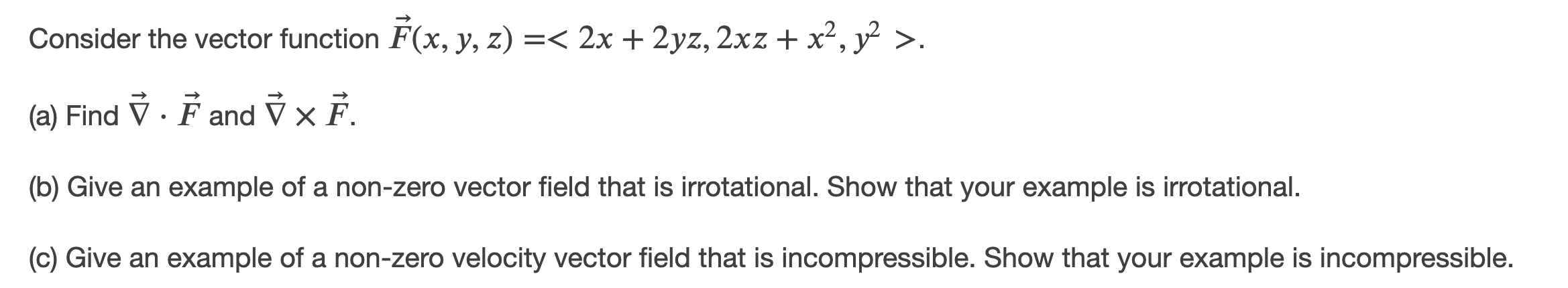 Solved Consider the vector function F(x, y, z)