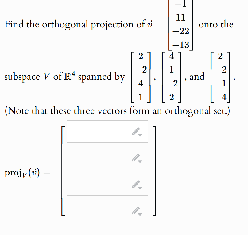 Solved Find the orthogonal projection of | Chegg.com